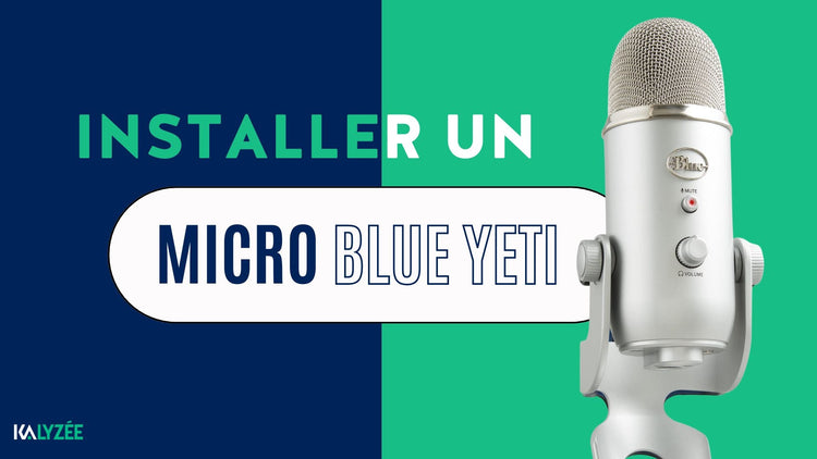 Installation et réglage de votre micro Blue Yeti – Kalyzée